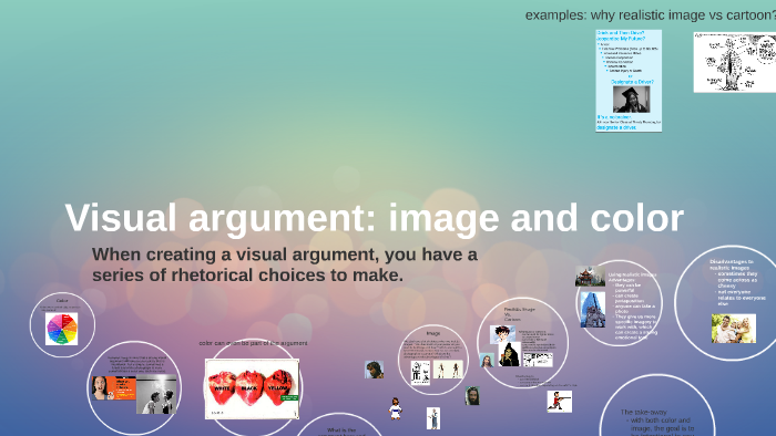 Visual argument: image and color by Dana Masden on Prezi