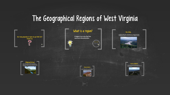 The Geographical Regions of West Virginia by Kayla Harris on Prezi
