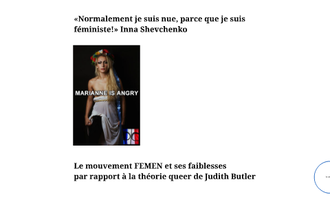Femen et ses faiblesses by Miryam Schellbach on Prezi