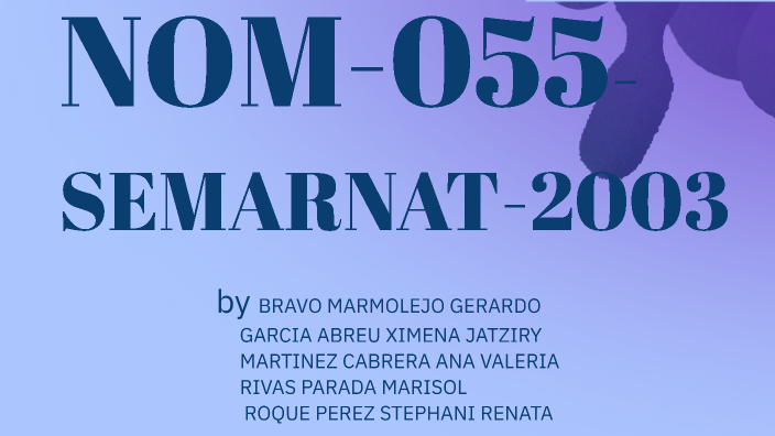 NOM-055-SEMARNAT-2003 by Garcia Abreu Ximena Jatziry on Prezi