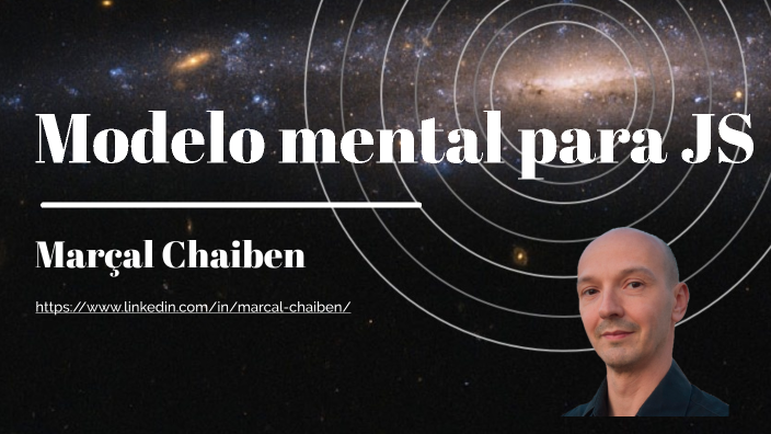 Modelo Mental para JavaScript by Marçal Chaiben on Prezi