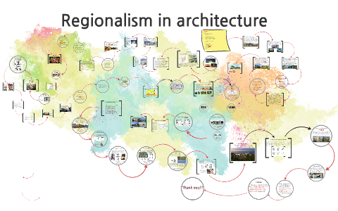Regionalism in Architecture by majdolina banna on Prezi