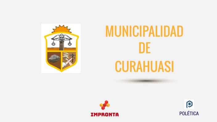 MUNICIPALIDAD DE CURAHUASI by Fredy León on Prezi