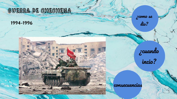GUERRA DE CHECHENA by Marian Giraldo on Prezi