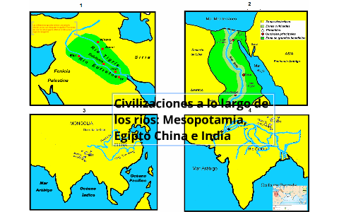 Civilizaciones a lo largo de los rios mesopotamia, egipto, china e ...
