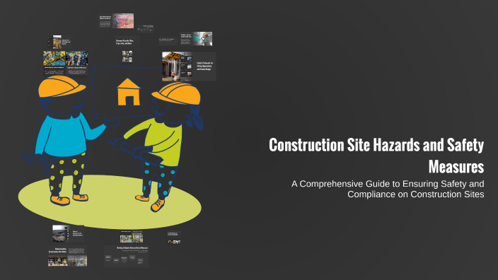 Construction Site Hazards and Safety Measures by Eng Eslam Ramadan on Prezi