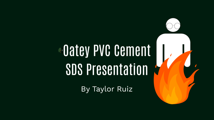 Oatey Cement SDS by taylor tait on Prezi