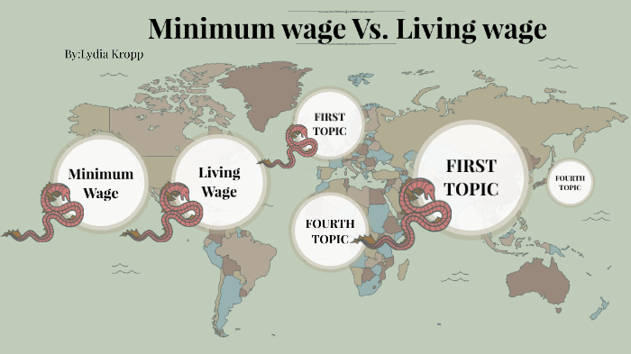 Minimum wage Vs. Living wage by Lydia Kropp on Prezi