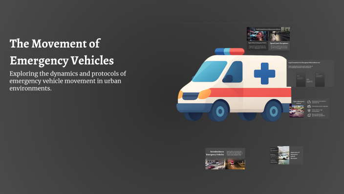 The Movement of Emergency Vehicles by Tobiasz Olejnik on Prezi