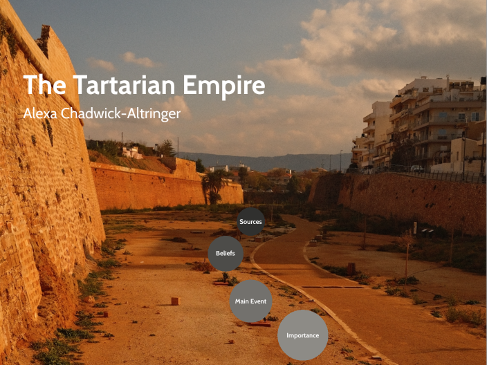 The Tartarian Empire by Alexa Chadwick on Prezi