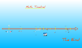 Math Timeline by Ashlee G on Prezi