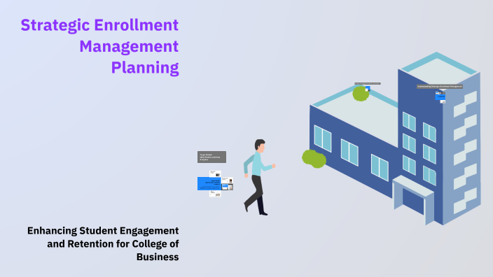 Strategic Enrollment Management Planning by Kate Wachtor on Prezi