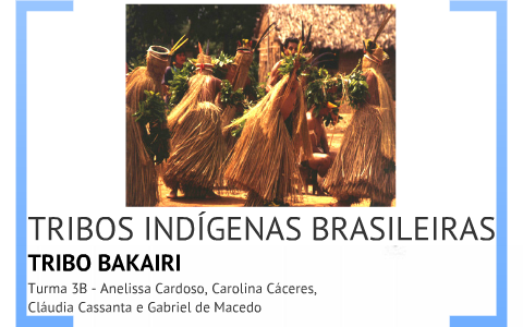 Bakairi by Gabriel de Macedo on Prezi