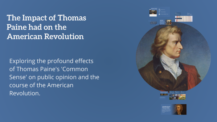 The Impact of Thomas Paine and Common Sense on the American Revolution ...