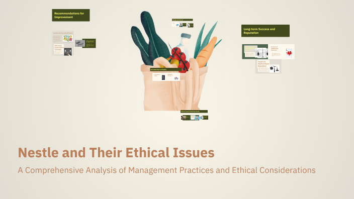 Nestle and Their Ethical Issues by Devni on Prezi