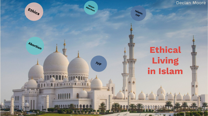 BIOETHICS - ISLAM by Declan Moore on Prezi