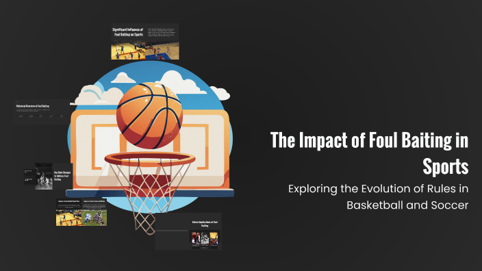 The Impact of Foul Baiting in Sports by Wiktor Grzenkowitz on Prezi