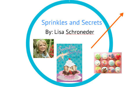 Sprinkles and Secrets by on Prezi