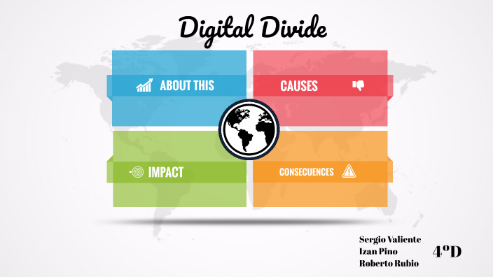 Digital divide by Sergio Valiente on Prezi