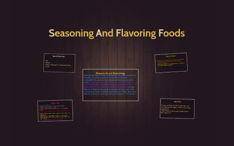 Seasoning And Flavoring Foods by Jacob dan on Prezi