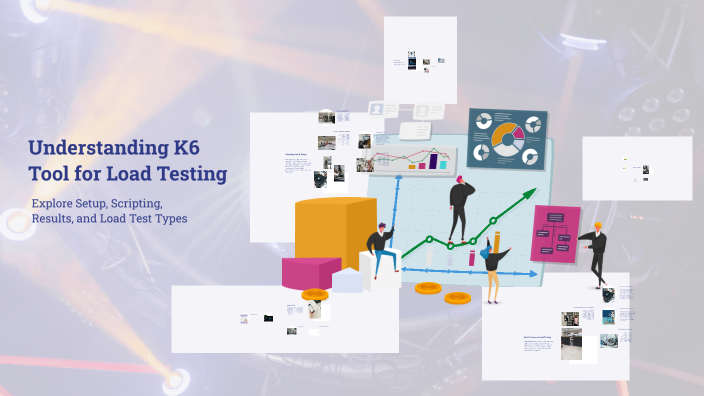 Understanding K6 Tool for Load Testing by Regatipalli Karthik Kumar on ...