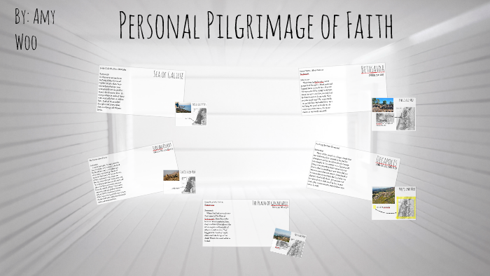 Personal Pilgrimage of faith by amy woo on Prezi