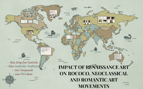 IMPACT OF RENAISSANCE ART ON ROCOCO, NEOCLASSICAL AND ROMANT by Gavin ...