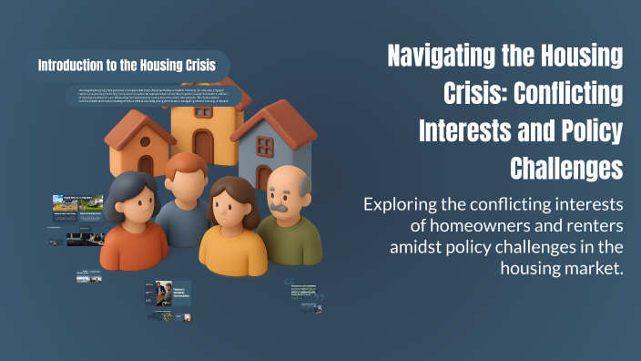 Navigating the Housing Crisis: Conflicting Interests and Policy ...