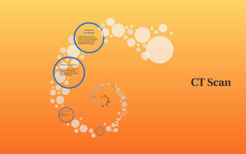 CT Scan by Jasmine Borges on Prezi