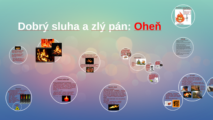 Dobrý sluha a zlý pán: Oheň by Karolína Hlochová on Prezi Dobrý sluha a zlý pán: Oheň by Karolína Hlochová on Prezi