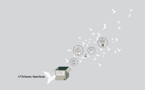 A Virtuous American by Anna Brogdon on Prezi