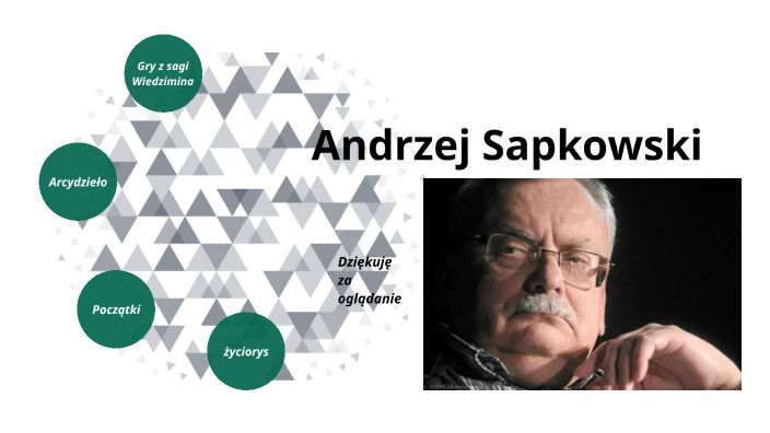 Andrzej Sapkowski by Wiktor Kawczyński on Prezi