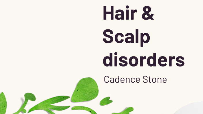 Hair and Scalp disease mind map by Cadence Stone on Prezi