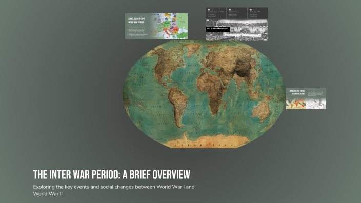 The Inter War Period: A Brief Overview by Bengra Ayoub on Prezi