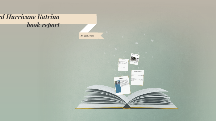 I Survived Hurricane Katrina book report by zach nelson on Prezi