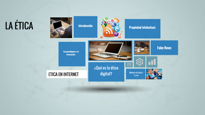 ÉTICA EN INTERNET by Gloria Moreno on Prezi
