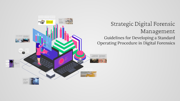 Strategic Digital Forensic Management by Godwin James on Prezi