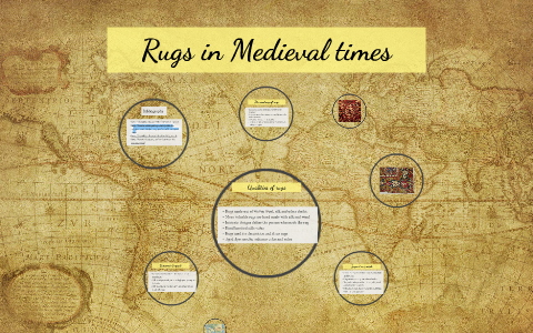 Rugs in Medieval times by Arianna Nasserjah on Prezi