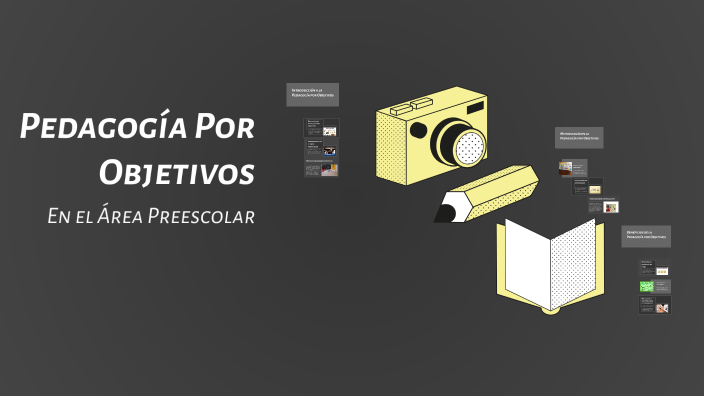 Pedagogía Por Objetivos by Yolanda Polanco on Prezi