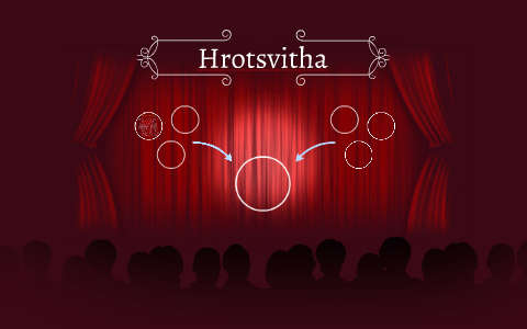 Hrotsvitha by Anita Hawkins on Prezi