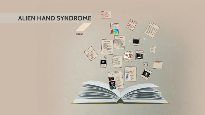 ALIEN HAND SYNDROME by Jaquelyn Tunchez on Prezi