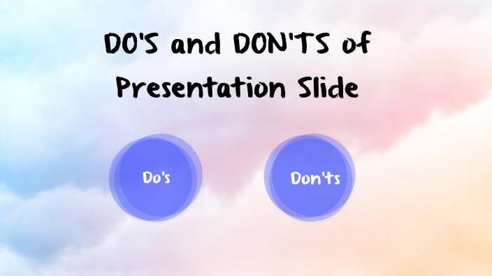Do's and Don'ts of Presentation Slide by Lilian Ling on Prezi