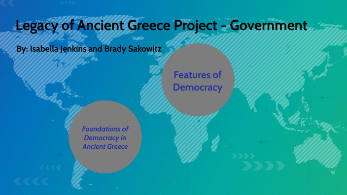 Legacy of Ancient Greece Project - Government by Isabella Jenkins on Prezi