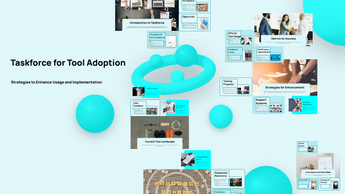 Taskforce for Tool Adoption by houa yafi on Prezi