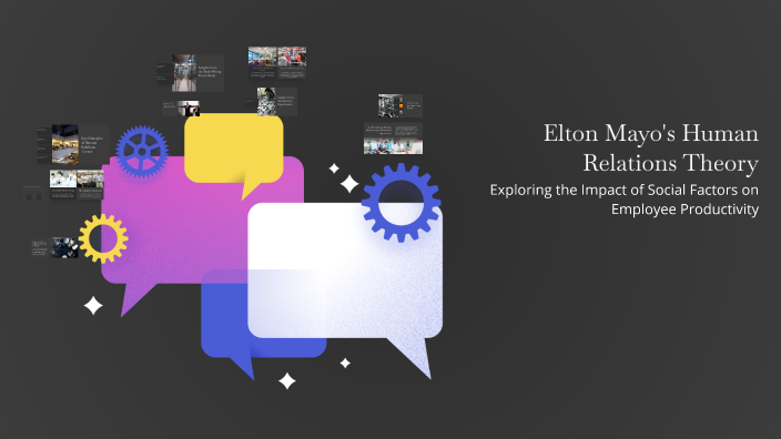Elton Mayo's Human Relations Theory by Jp Cap on Prezi