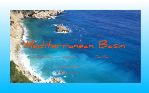 Mediterranean Basin by Dylan Brosious on Prezi