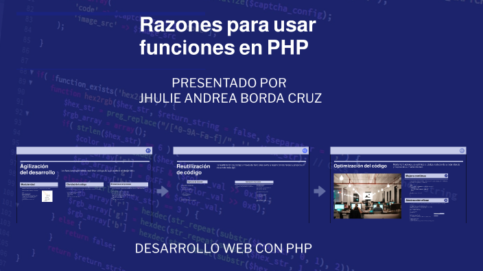 Razones para usar funciones en PHP by Jhulie Borda on Prezi