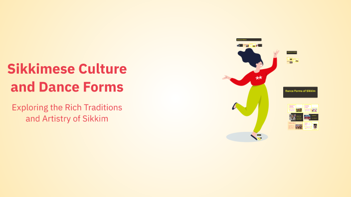 Sikkimese Culture and Dance Forms by Adithya V on Prezi