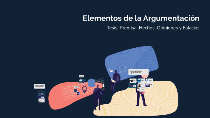 Elementos de la Argumentación by ana rodriguez on Prezi