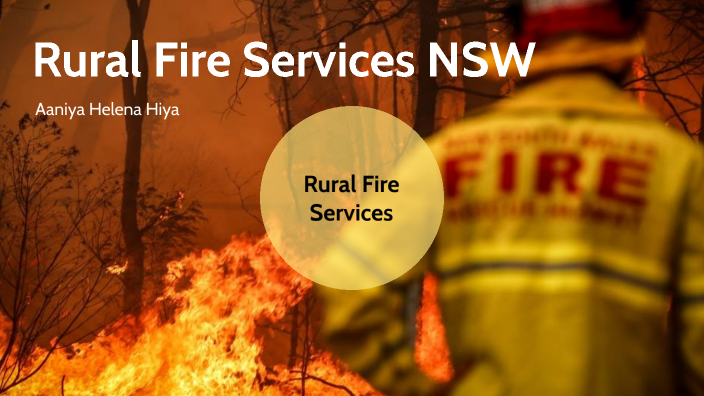 Rural Fire Services NSW by Helena Luo on Prezi
